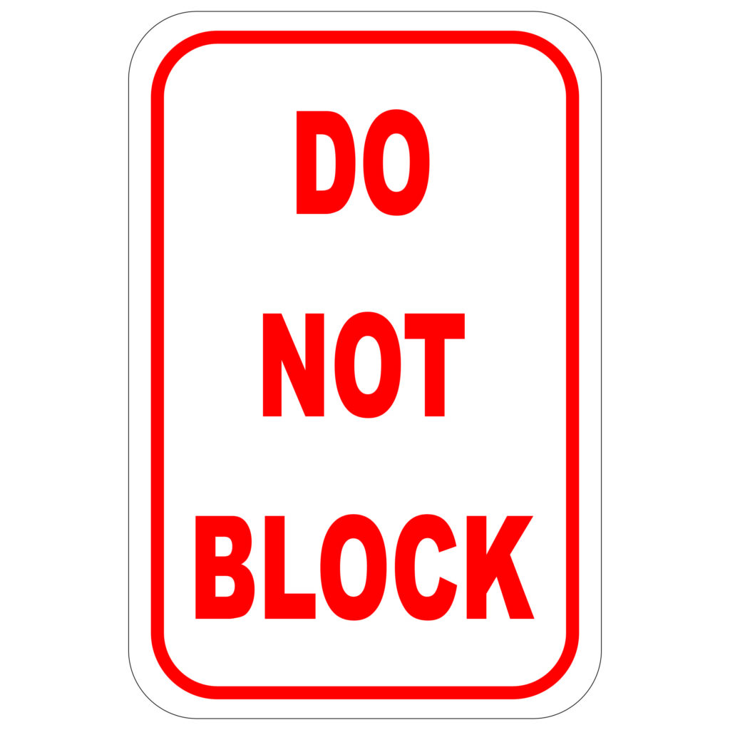 Do Not Block aluminum sign - Winmark Stamp & Sign - Stamps and Signs