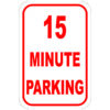 15 Minute Parking aluminum sign - Winmark Stamp & Sign - Stamps and Signs