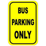 Bus Parking Only aluminum sign - Winmark Stamp & Sign - Stamps and Signs