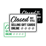Closed But Still Selling Gift Cards Online temporary sign - Winmark ...
