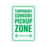 Temporary Curbside Pickup Zone temporary sign - Winmark Stamp & Sign ...