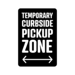 Temporary Curbside Pickup Zone temporary sign - Winmark Stamp & Sign ...