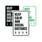 Keep Calm And Social Distance temporary sign - Winmark Stamp & Sign ...